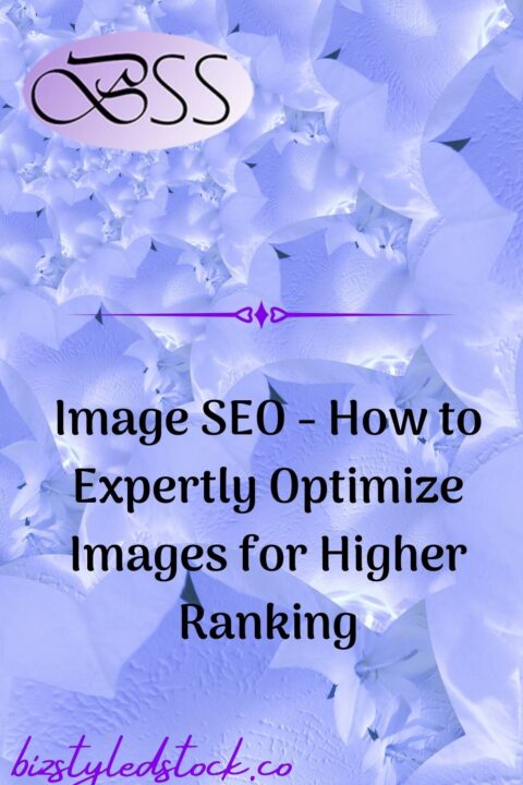 Image SEO - How to Expertly Optimize Images for Higher Ranking